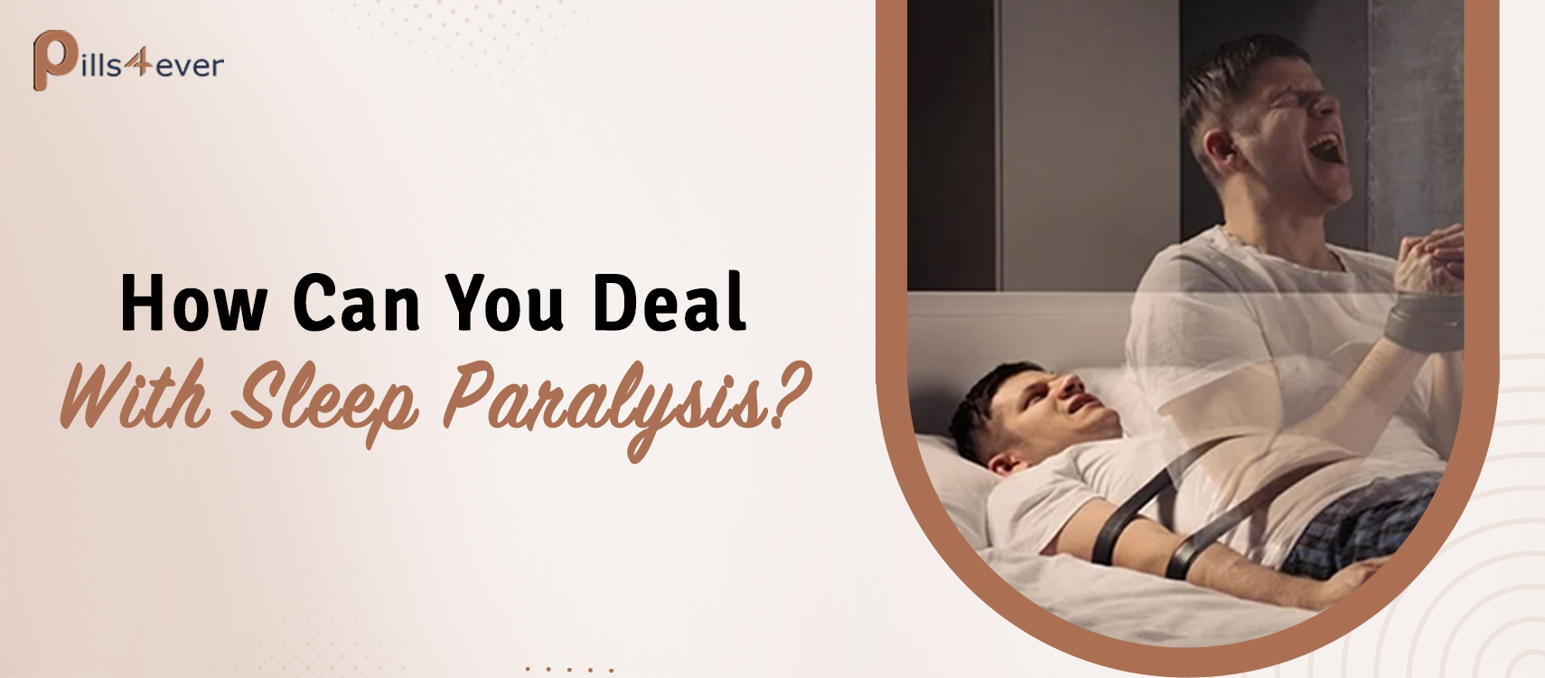 How Can You Deal With Sleep Paralysis?